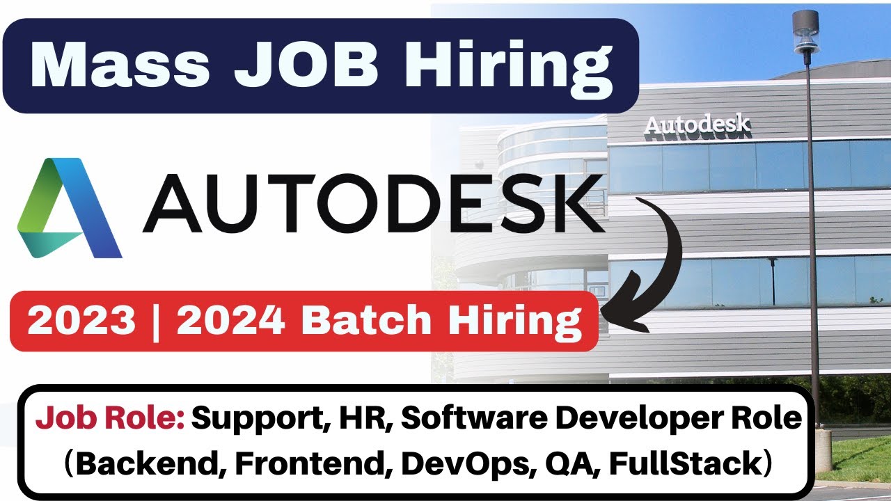 Autodesk Mass Hiring for Multiples Role | Autodesk Off Campus drive ...