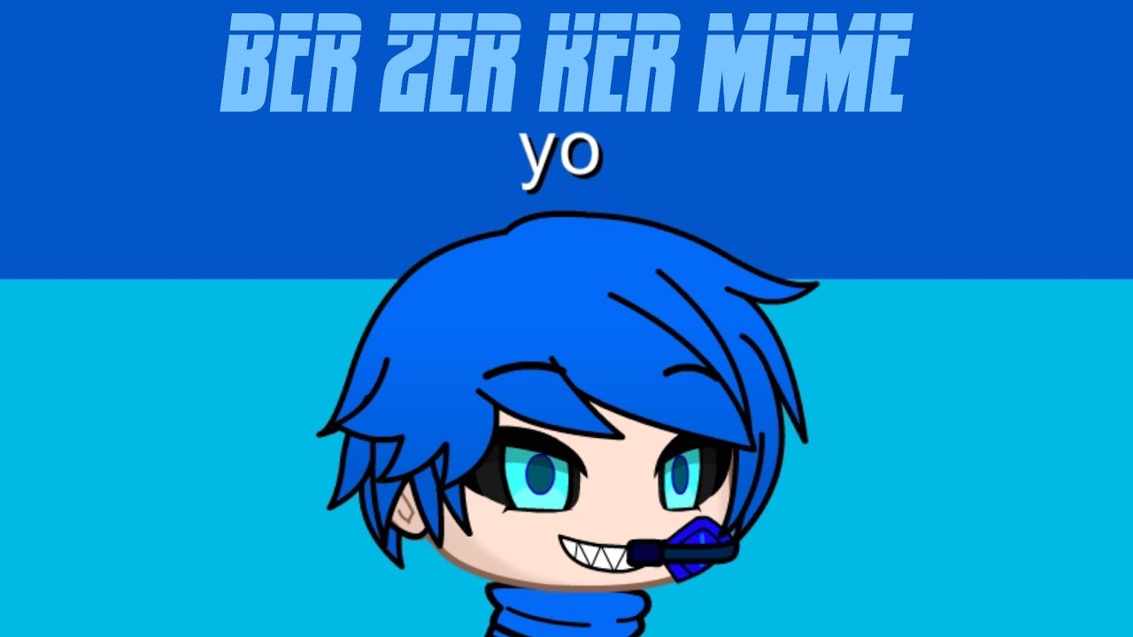 ber ser ker meme - YouTube