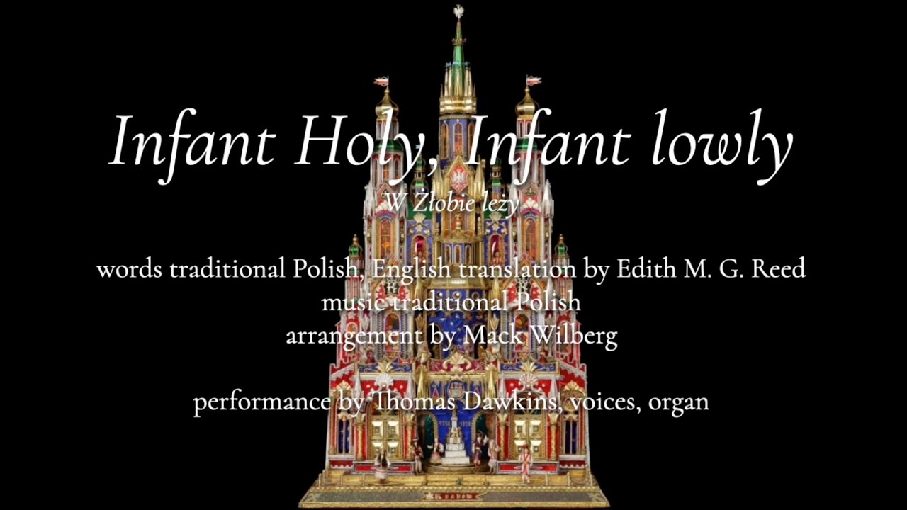 "Infant Holy, Infant lowly" (arr. Wilberg) - YouTube