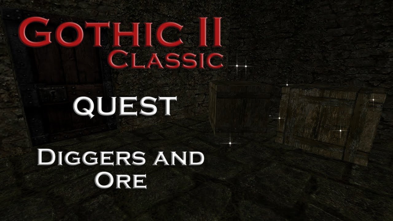 Gothic 2 Classic - Diggers and Ore - Quest - Chapter 2 - YouTube