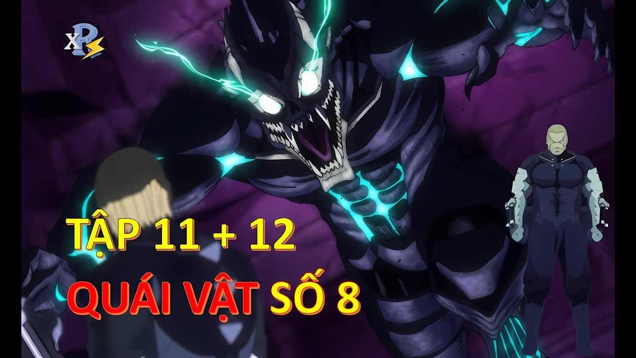 Review Anime | Tập 11 + 12 - Quái Vật Số 8 | KaiJu Số 8 Tập 11 + 12 ...