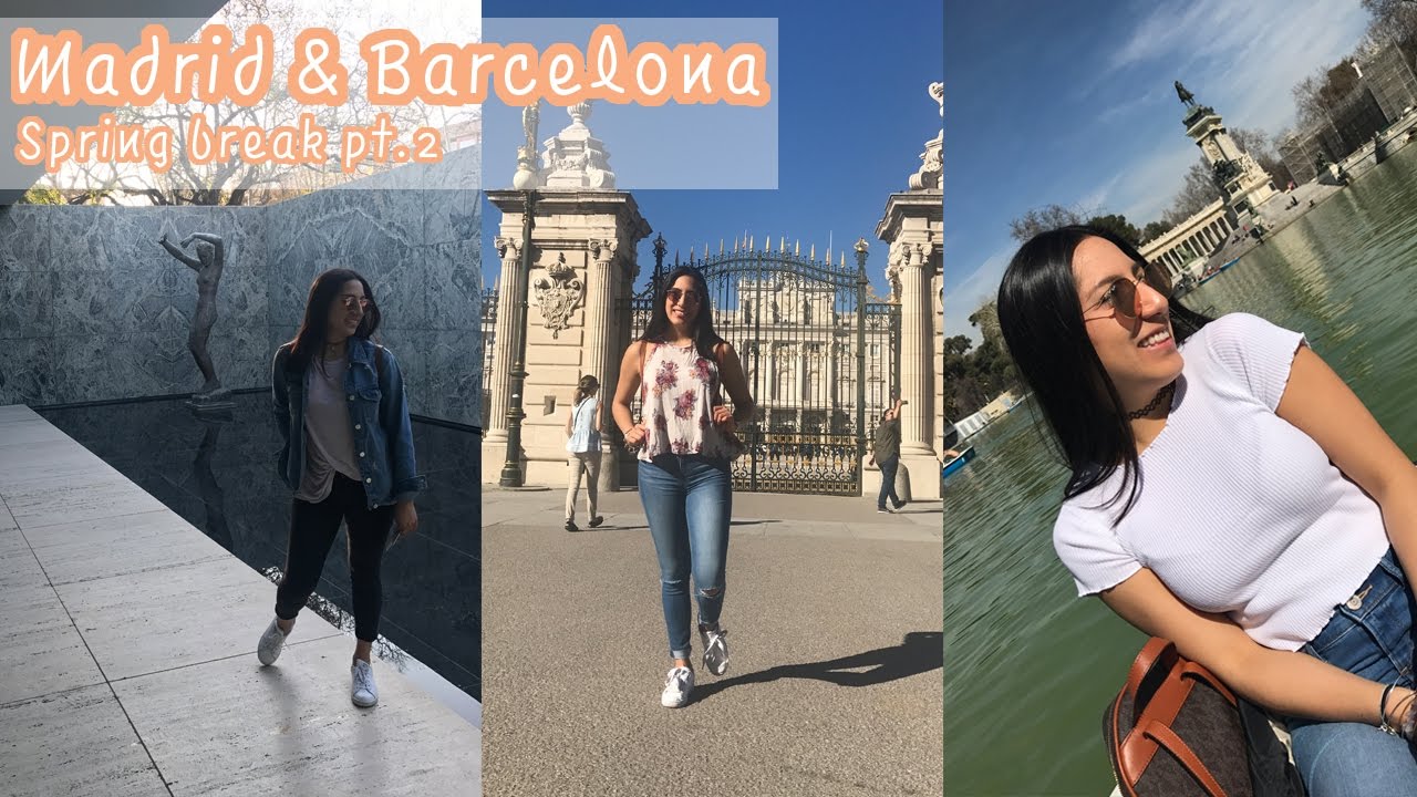 Spain | Spring Break pt. 2 - YouTube