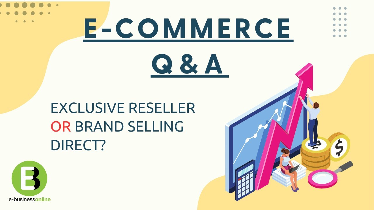 ECommerce Q&A - Exclusive Reseller on Amazon or Setup Brands to Sell ...
