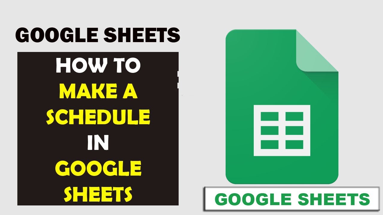 How To Make a Schedule in Google Sheets (2022) - YouTube