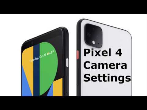 Pixel 4 Camera Settings - YouTube