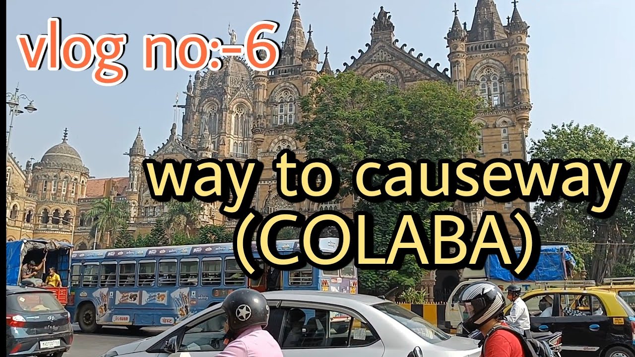 VLOG NO:-6 WAY TO CAUSEWAY(COLABA)#vlog#vlog2021#colaba#cst#mumbai# ...