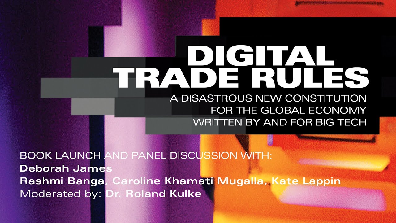 Webinar Digital Trade Rules with Deborah James, Rashmi Banga, Caroline ...
