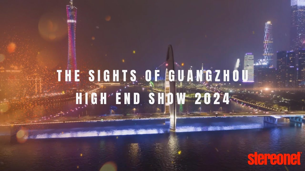 Sights of Asia's Biggest Hi-Fi Audio Show, The Guangzhou High End Audio Show 广州国际音响唱片展 2024 ...