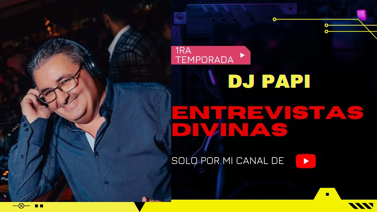 ENTREVISTA DIVINA DJ PAPI, El mejor DJ de Barcelona - YouTube