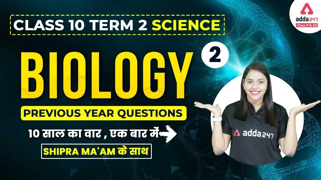 Class 10 Biology Previous Year Questions Class 10 Science Term 2 Most class-10-biology-previous-year-questions-class-10-science-term-2-most