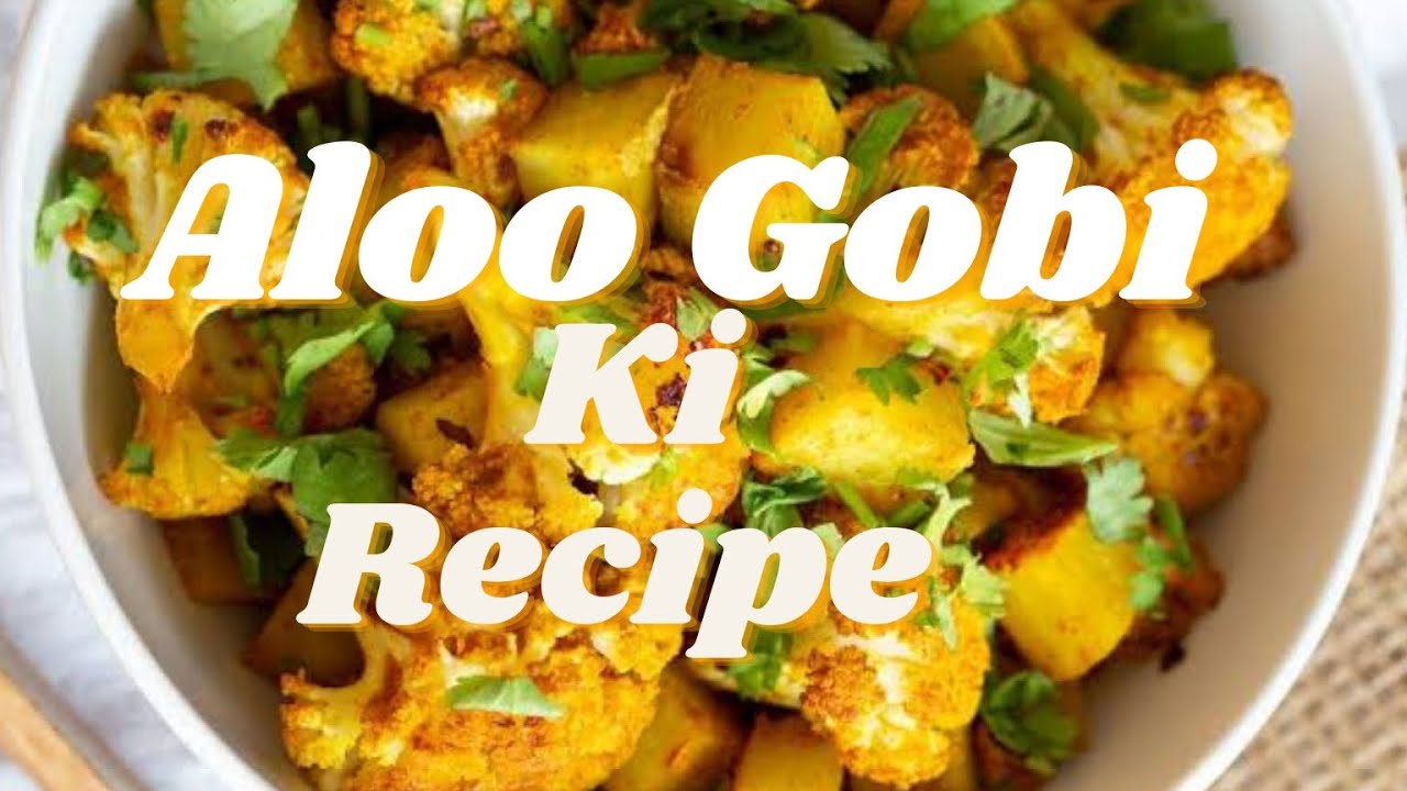 Aloo Gobi ki recipe - YouTube