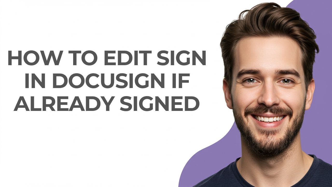 How to Edit Sign In Docusign If Already Signed - GUIDE! - YouTube