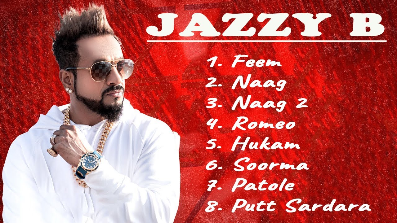 Best Of Jazzy B || Jazzy B Jukebox || Jazzy B Best Playlists || Non ...