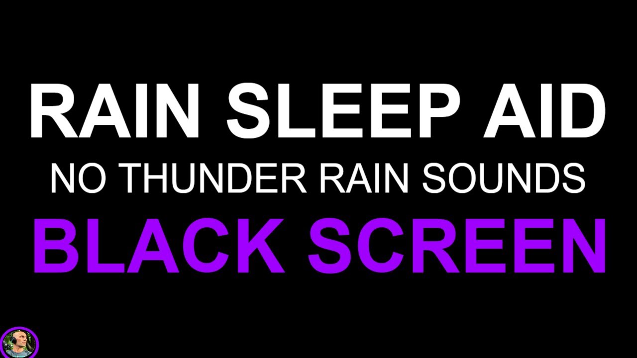 Good Night Rain Sound, Relaxing Rain No Thunder, Soothing Relaxation ...