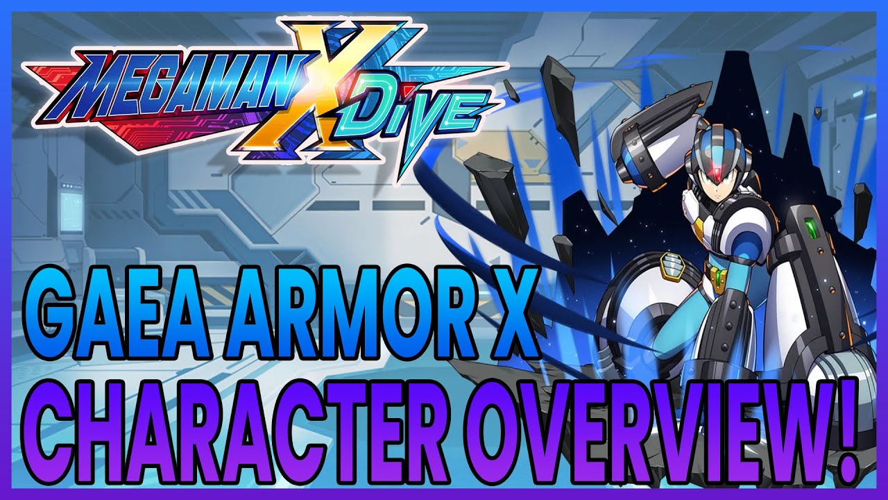 X's Gaea Armor - Mega Man X Dive Character Overview - YouTube