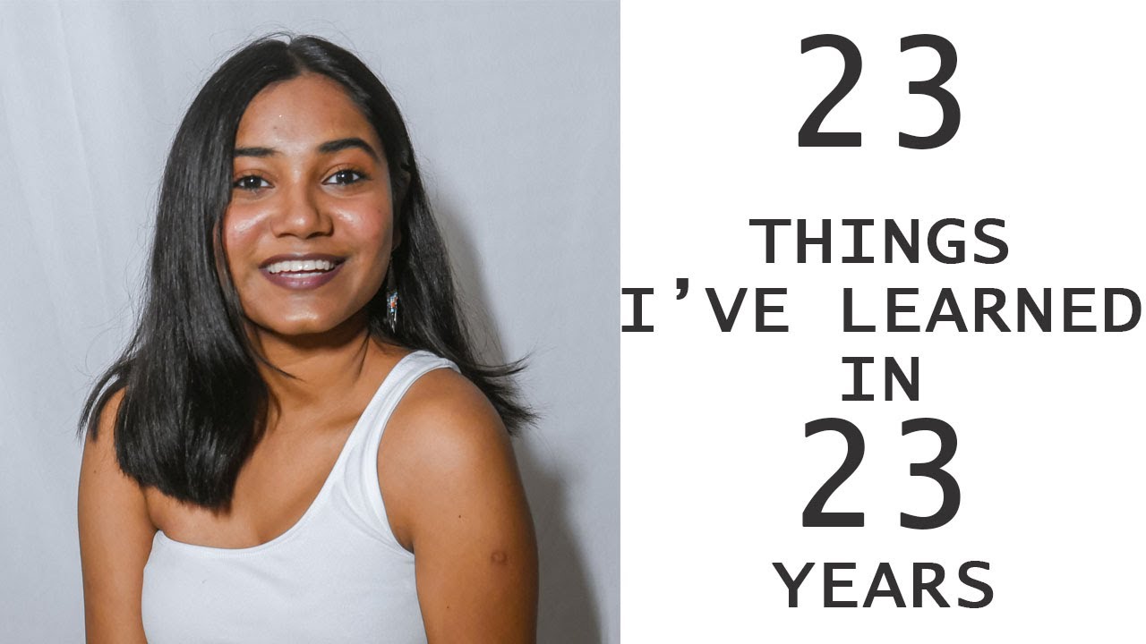 23 Things I've Learned in 23 Years | BirthdayWeekSeries - YouTube