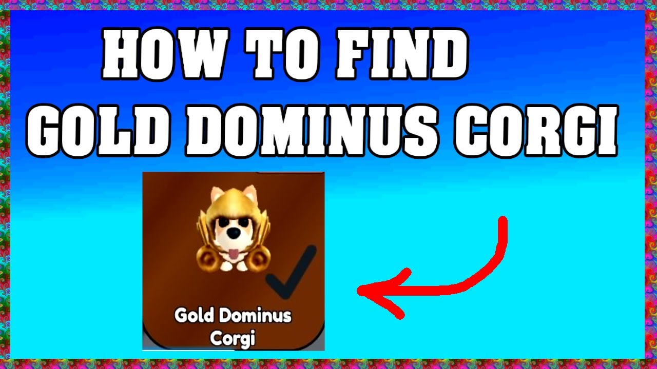 How To Find GOLD DOMINUS CORGI in FIND THE CORGIS ROBLOX 🐶 - YouTube
