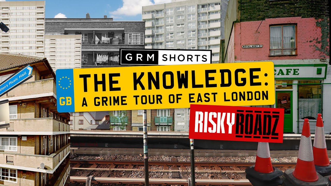 The Knowledge: A Grime Tour of East London | GRM Shorts - YouTube