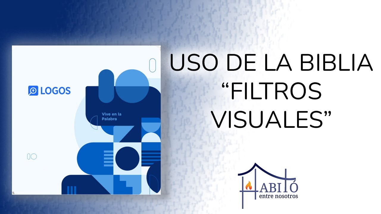 Uso de la Biblia "Filtros visuales" - Curso Software Bíblico LOGOS ...