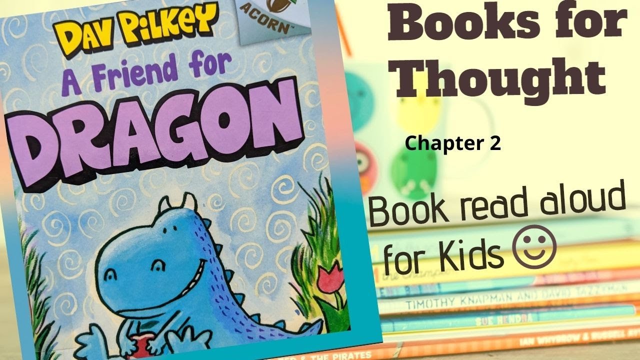 A friend for Dragon by Dav Pilkey - Chapter 2 - Chapter books read ...