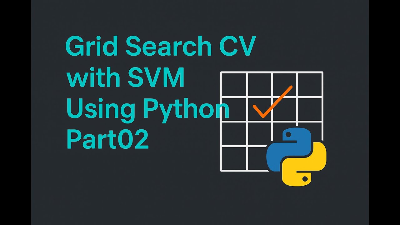 Lecture 85: Machine Learning: Support Vector Machine: Grid Search CV ...