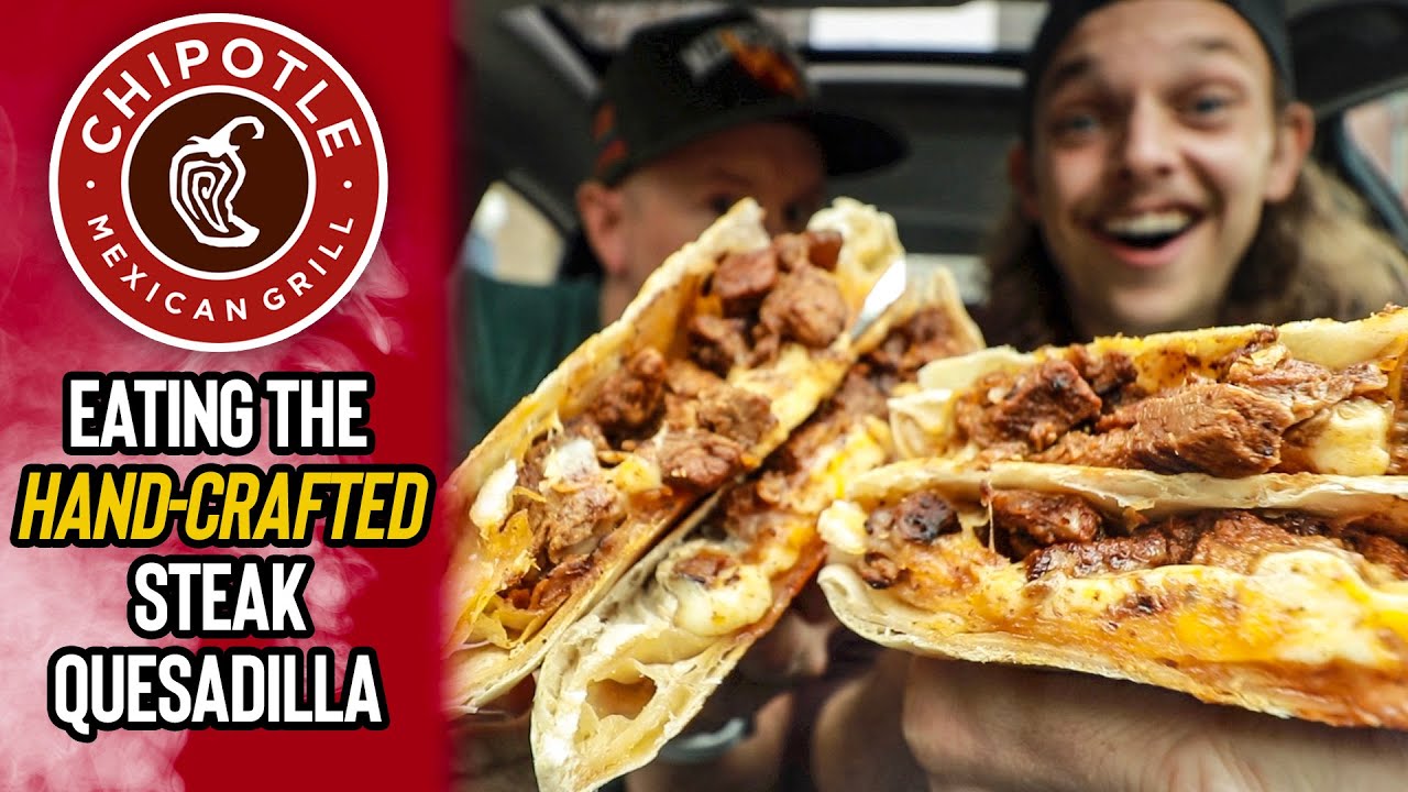 Eating Chipotle's *NEW* Hand-Crafted Steak Quesadilla - YouTube