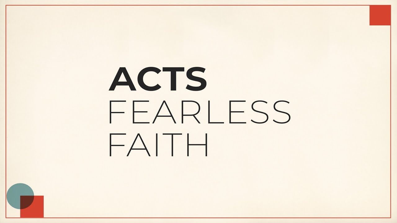 Acts - Fearless Faith - Week 6 Acts 21-23 - YouTube