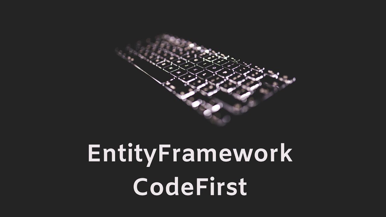 Entityframeworkcore With Code First Tutorial Youtube