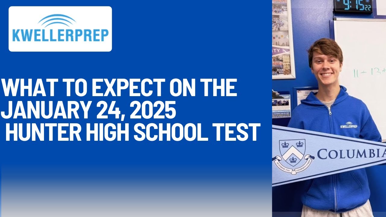 What to Expect on the January 24, 2025 Hunter High School Test - YouTube