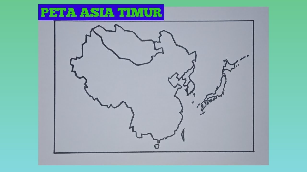 Cara menggambar peta benua Asia timur||gambar sketsa peta benua Asia ...