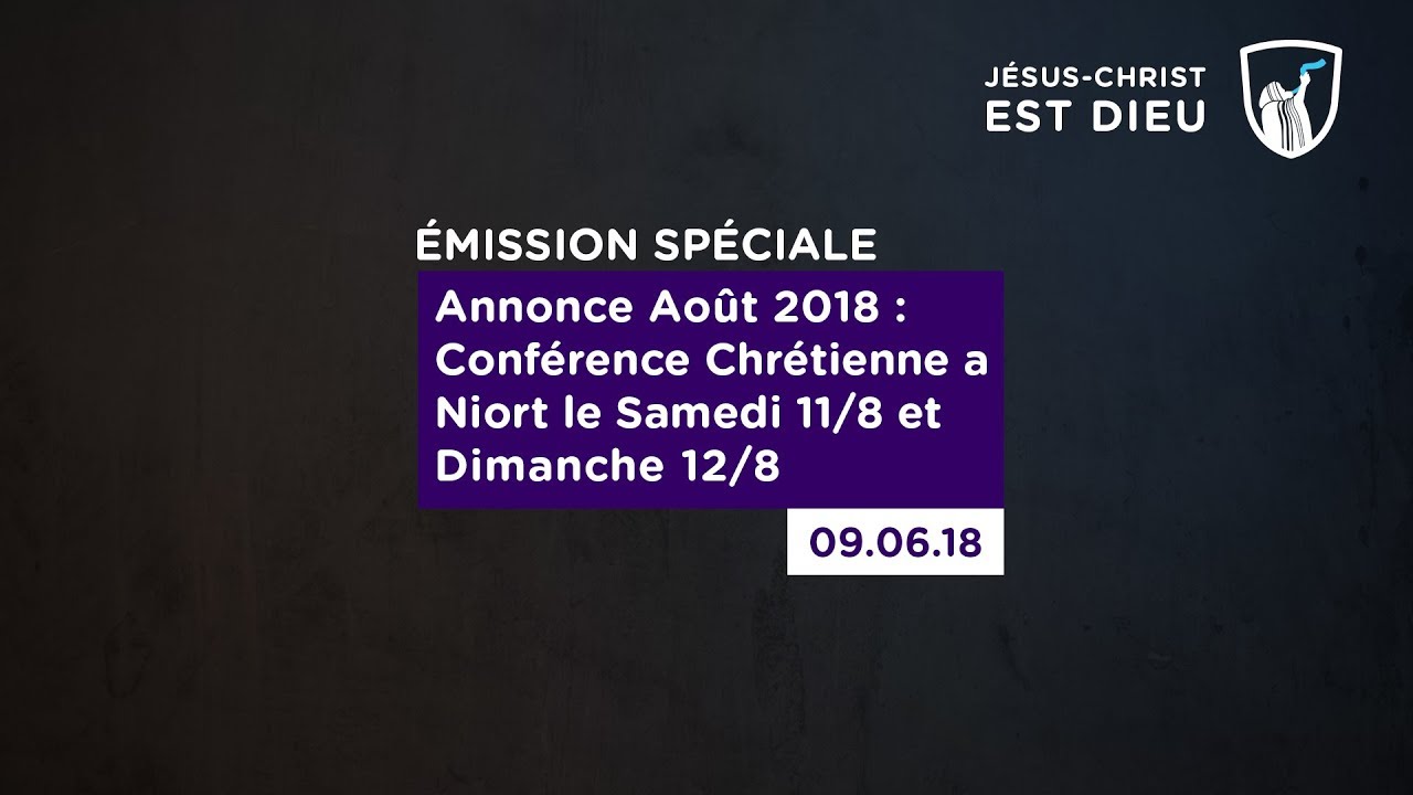 Annonce Août 2018 : Conférence Chrétienne à Niort le samedi 11/08 et ...