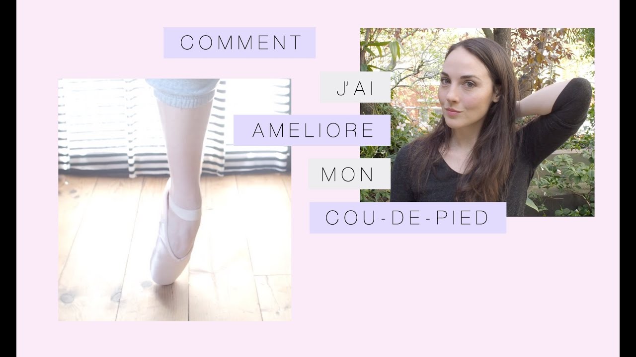 BALLET WORLD / Comment j'ai amélioré mon cou-de-pied - YouTube
