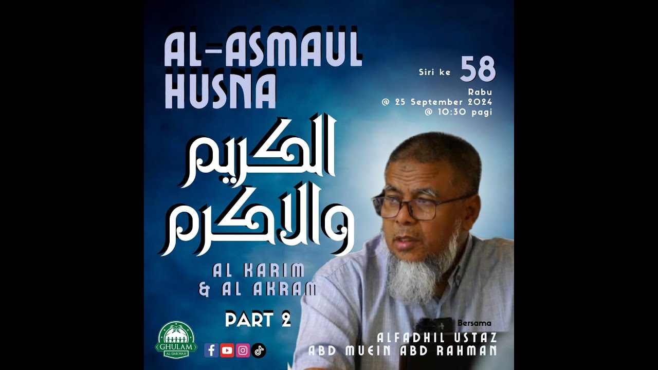 AL-ASMAUL HUSNA (AL KARIM & AL AKRAM) PART 2: SIRI KE-58 🚨🔊‼️ . 25 SEP ...