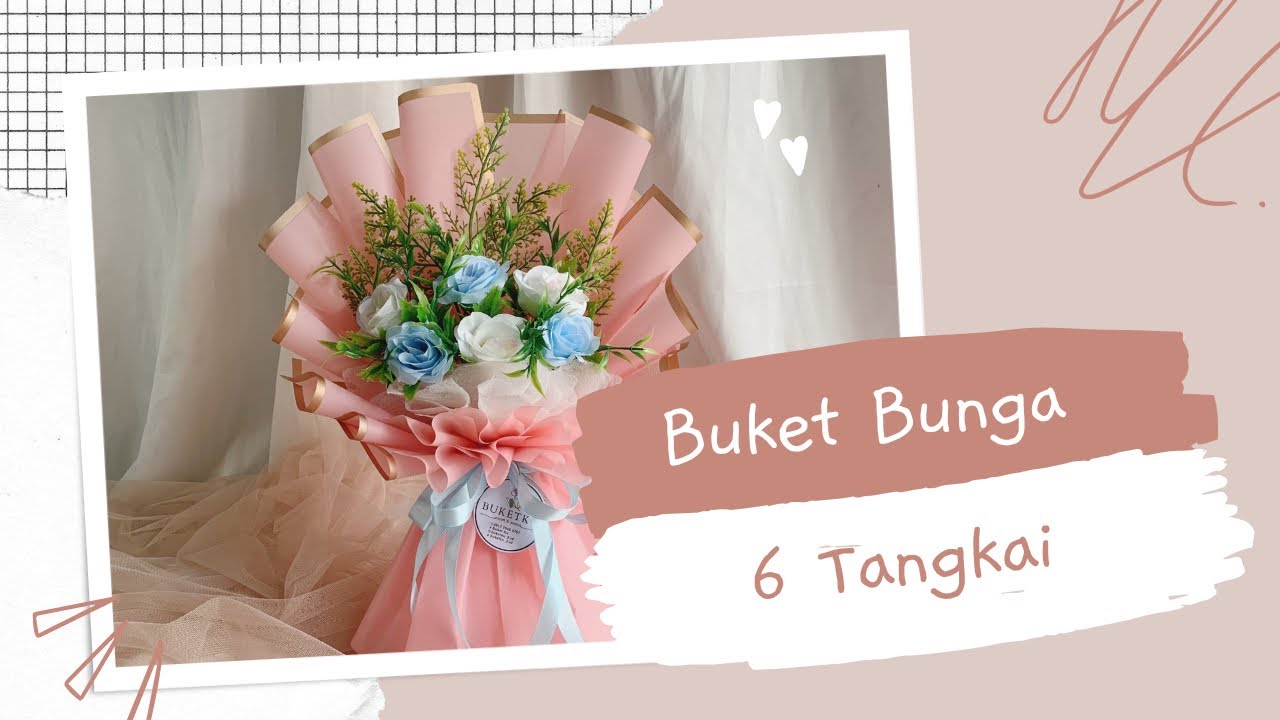 Buket Bunga 6 Tangkai, Kertas Cellophane - YouTube