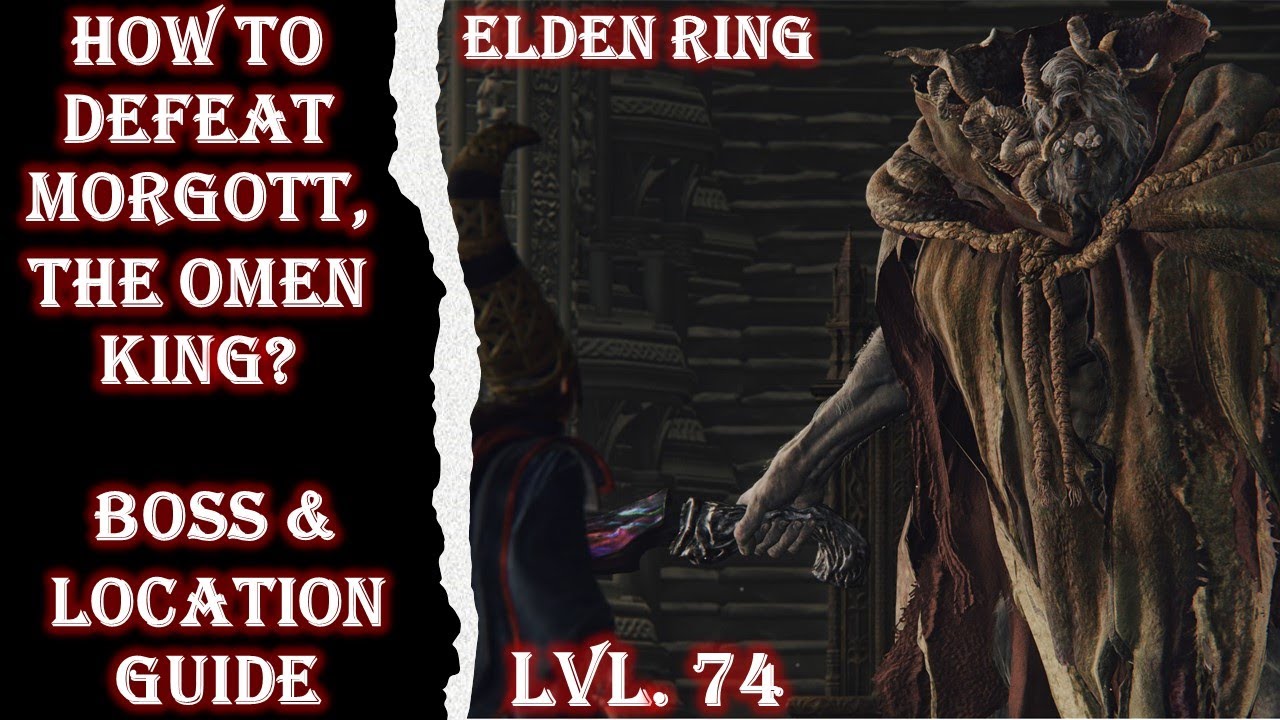 ELDEN RING - HOW TO DEFEAT MORGOTT, THE OMEN KING AT LEYNDELL? BOSS ...