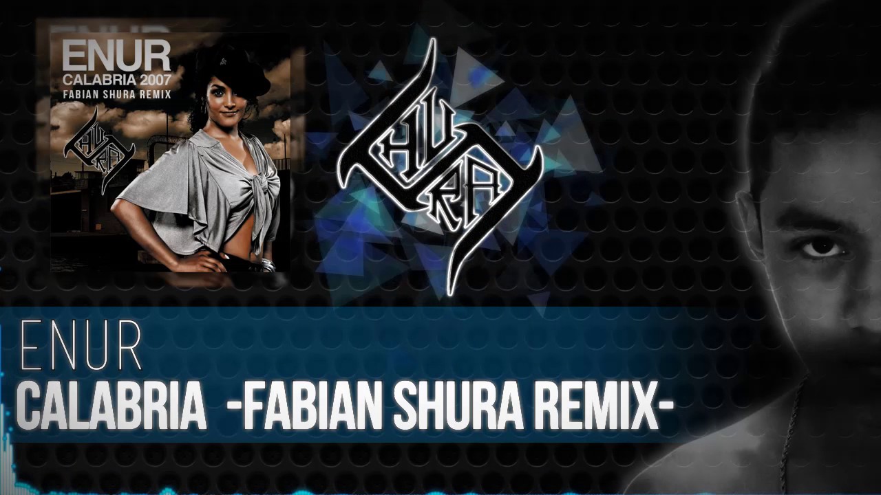 Enur Ft Natasja - Calabria | Fabián Shura Remix - YouTube