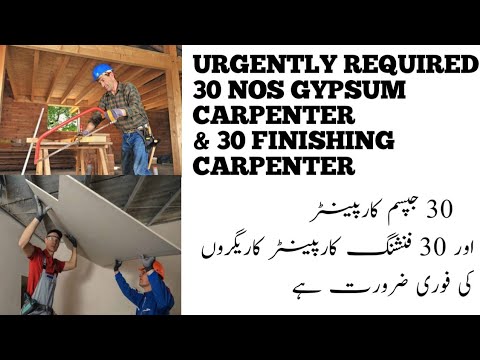 urgently required 30 gypsum carpenter s and 30 finishing carpenters ...