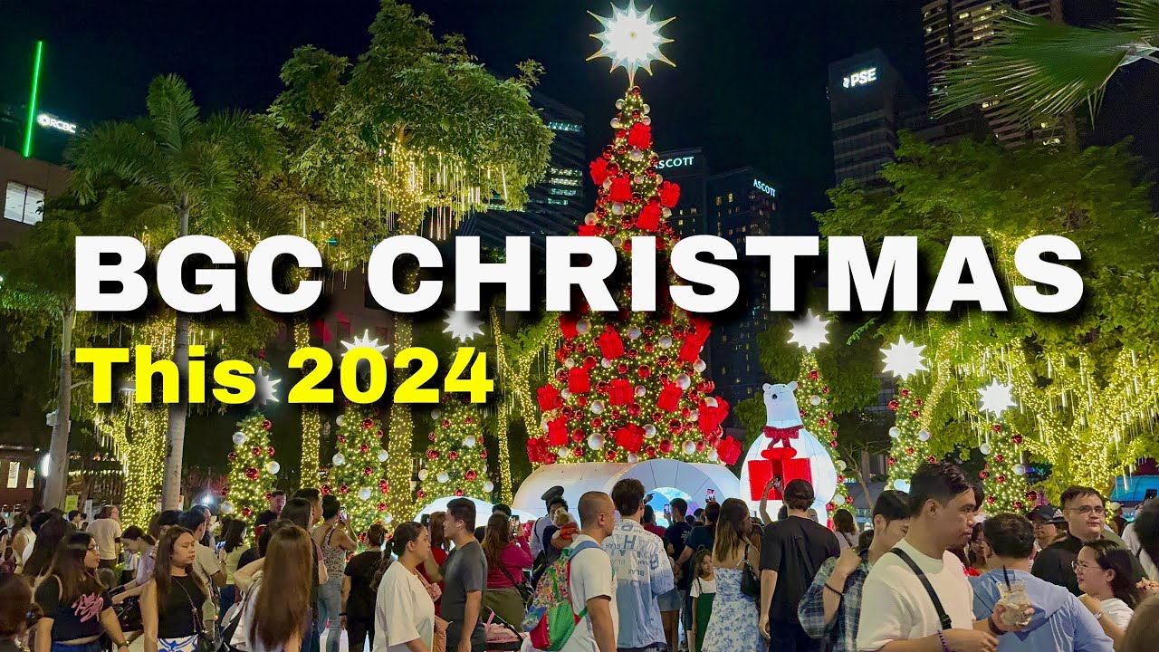 BGC at NIGHT - 2024 Christmas Lights & City Nights on a Crazy Busy Weekend! | BGC, Philippines ...
