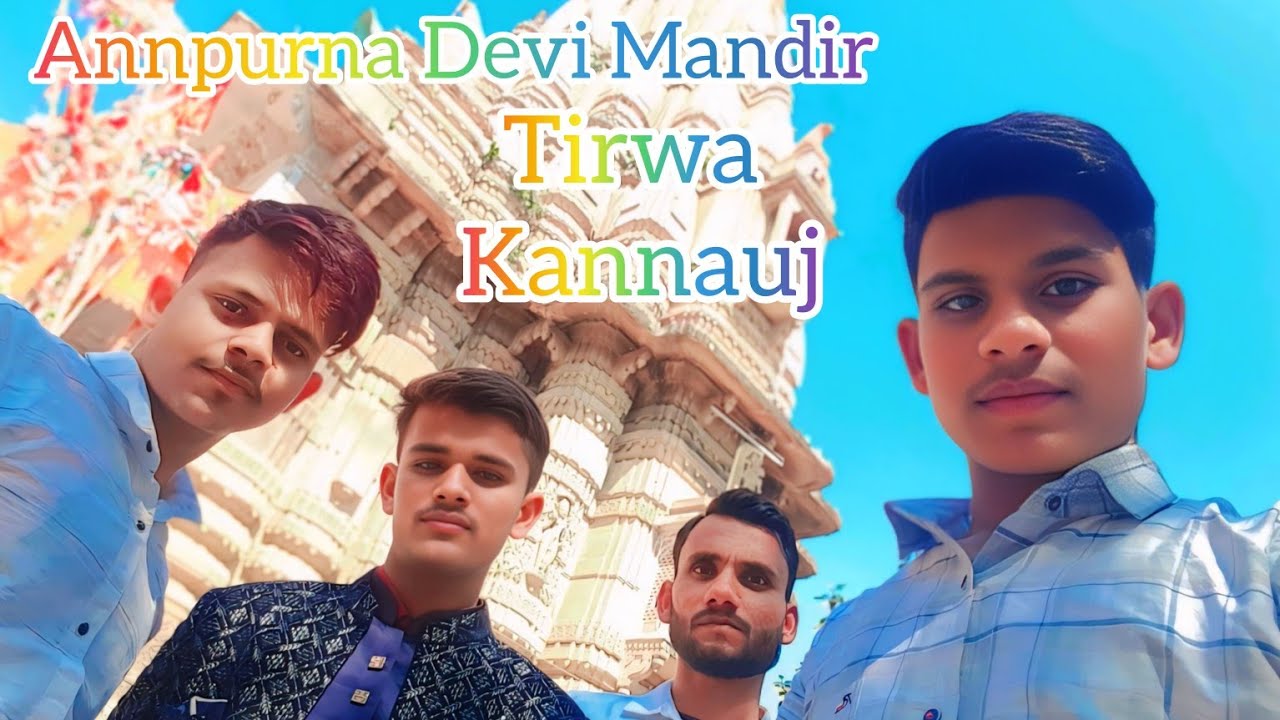 Annpurna Devi mandir tirwa kannauj🥰#trending #vlogs #video #YouTuber ...
