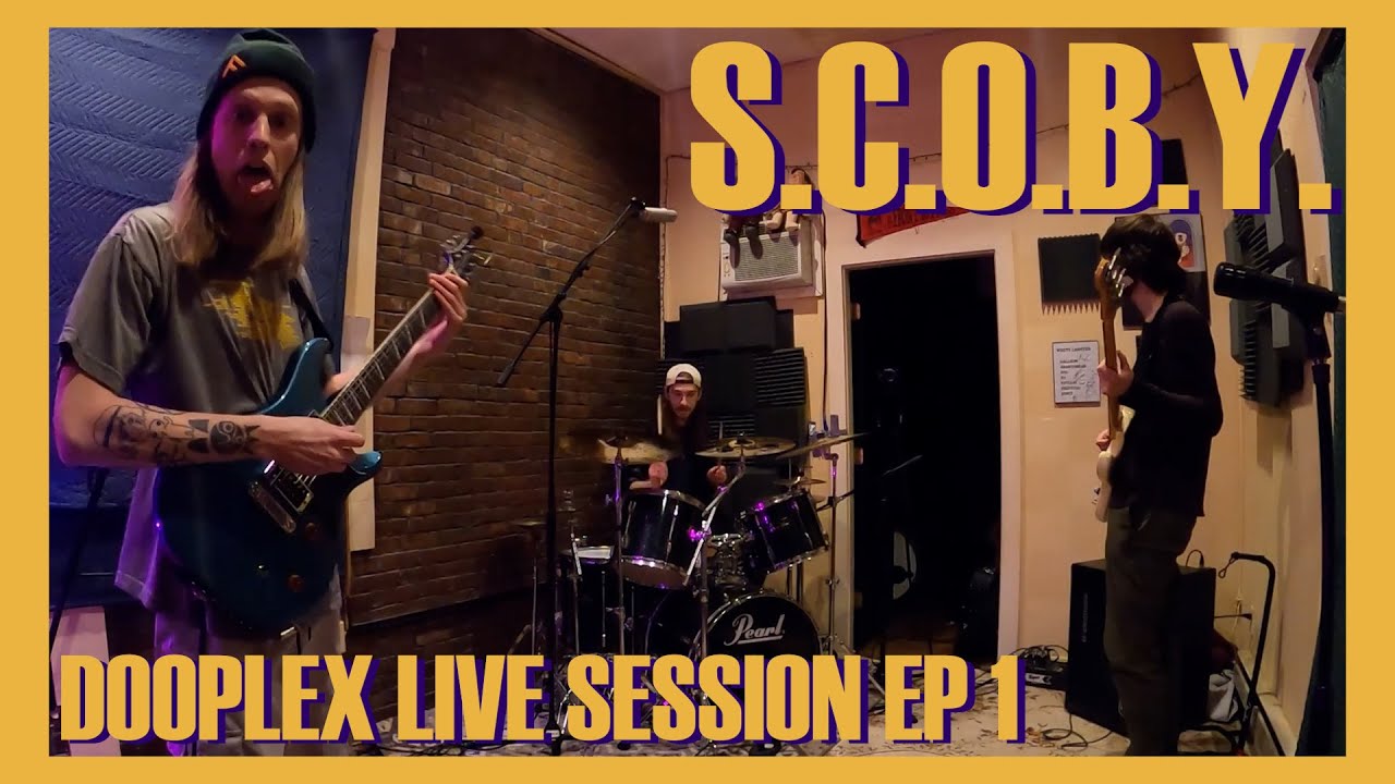 Dooplex Live Sessions Ep.1: S.C.O.B.Y. - YouTube
