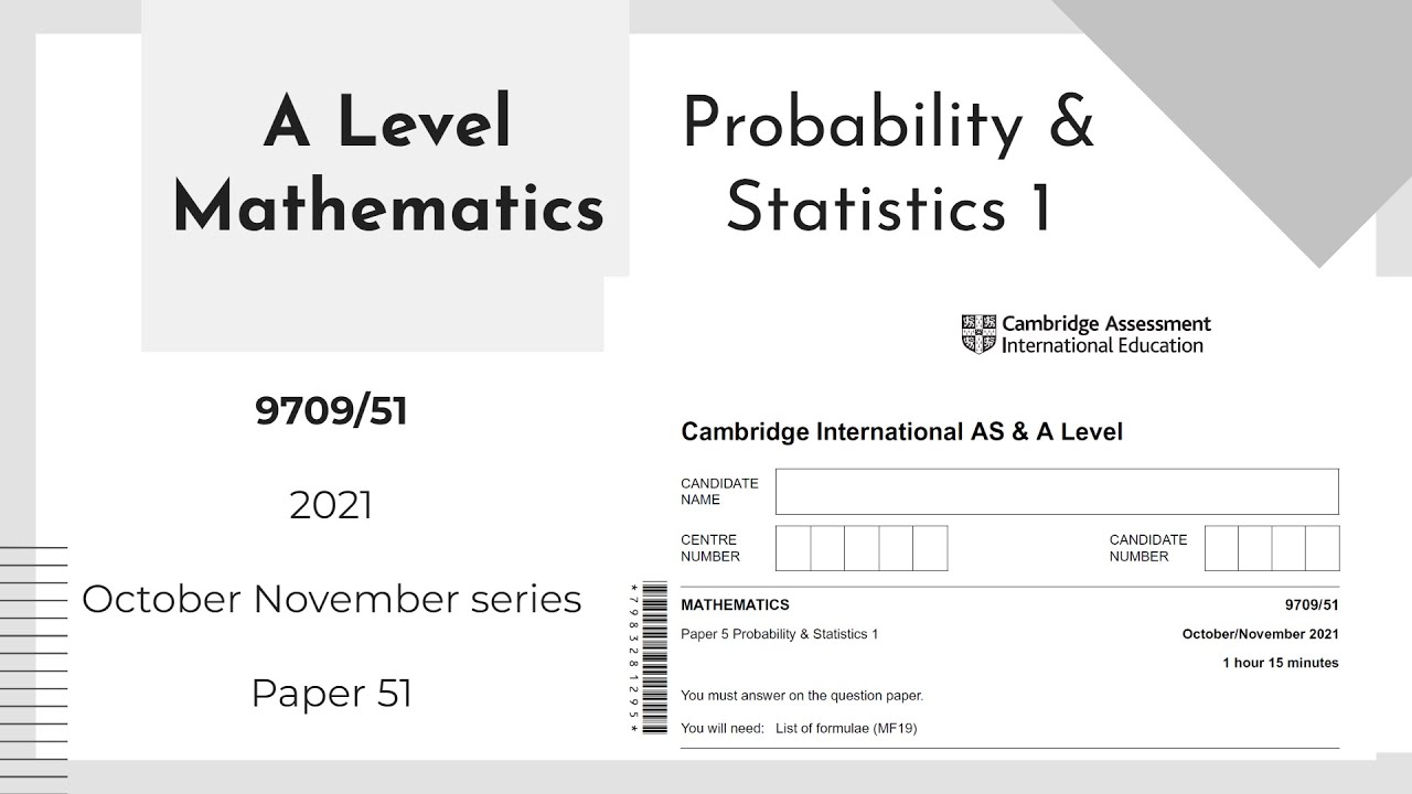 A Level Probability & Statistics 1 October November 2021 Paper 51 9709/ ...