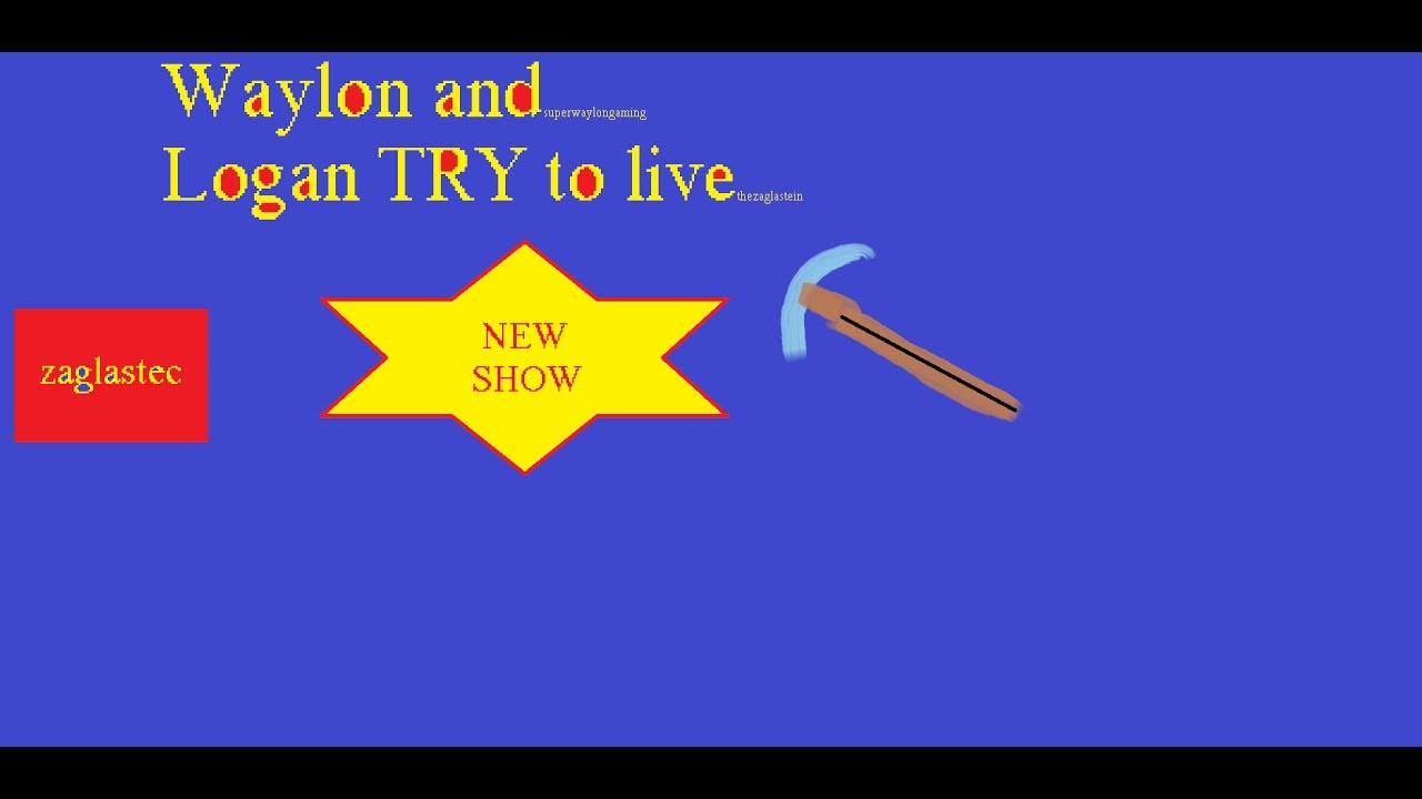Waylon and Logan try to live ep1 - YouTube