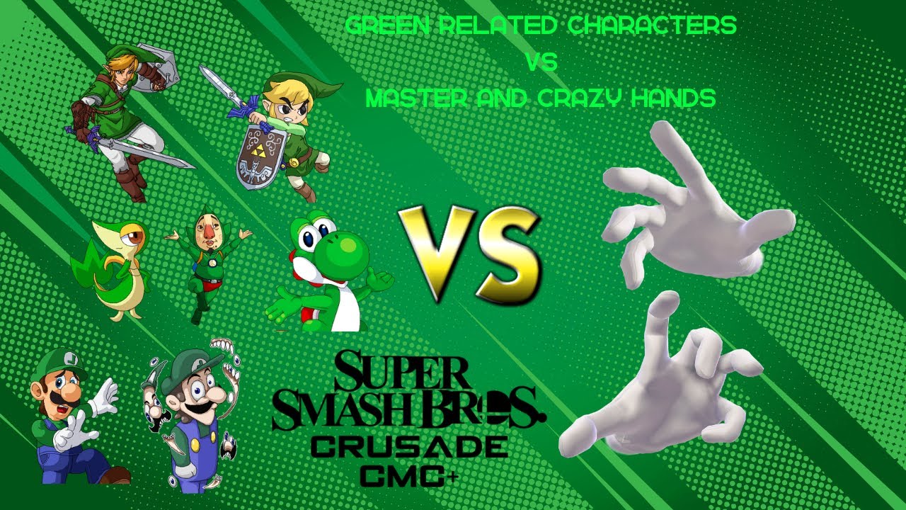 Super Smash Bros. Crusade CMC+ V7 - Green Related characters VS. Master ...