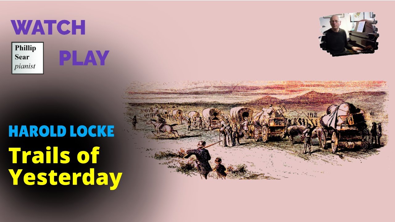 Harold Locke: Trails of Yesterday - YouTube