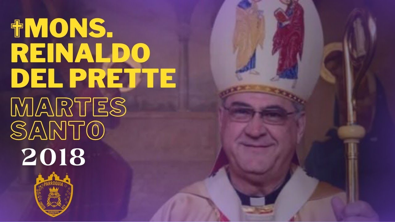Predicación del +Arzobispo Reinaldo del Prette Martes Santo 2018 - YouTube