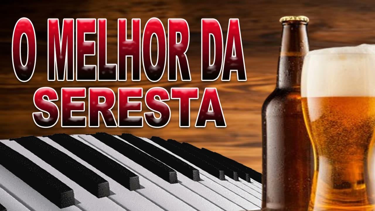 SERESTA O MELHOR DA SERESTA - YouTube