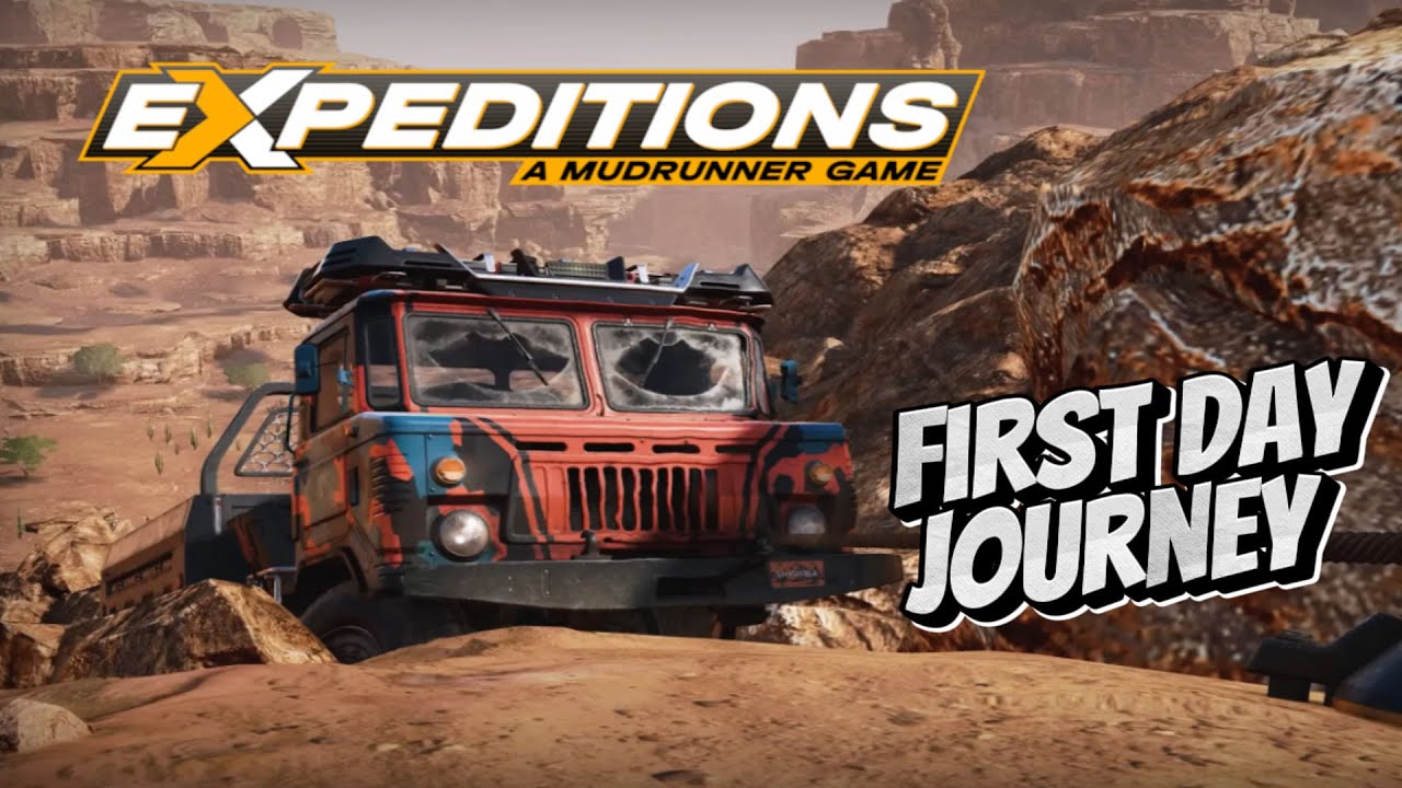 Expeditions Mud Runner Gameplay - First day Of Expeditions - YouTube