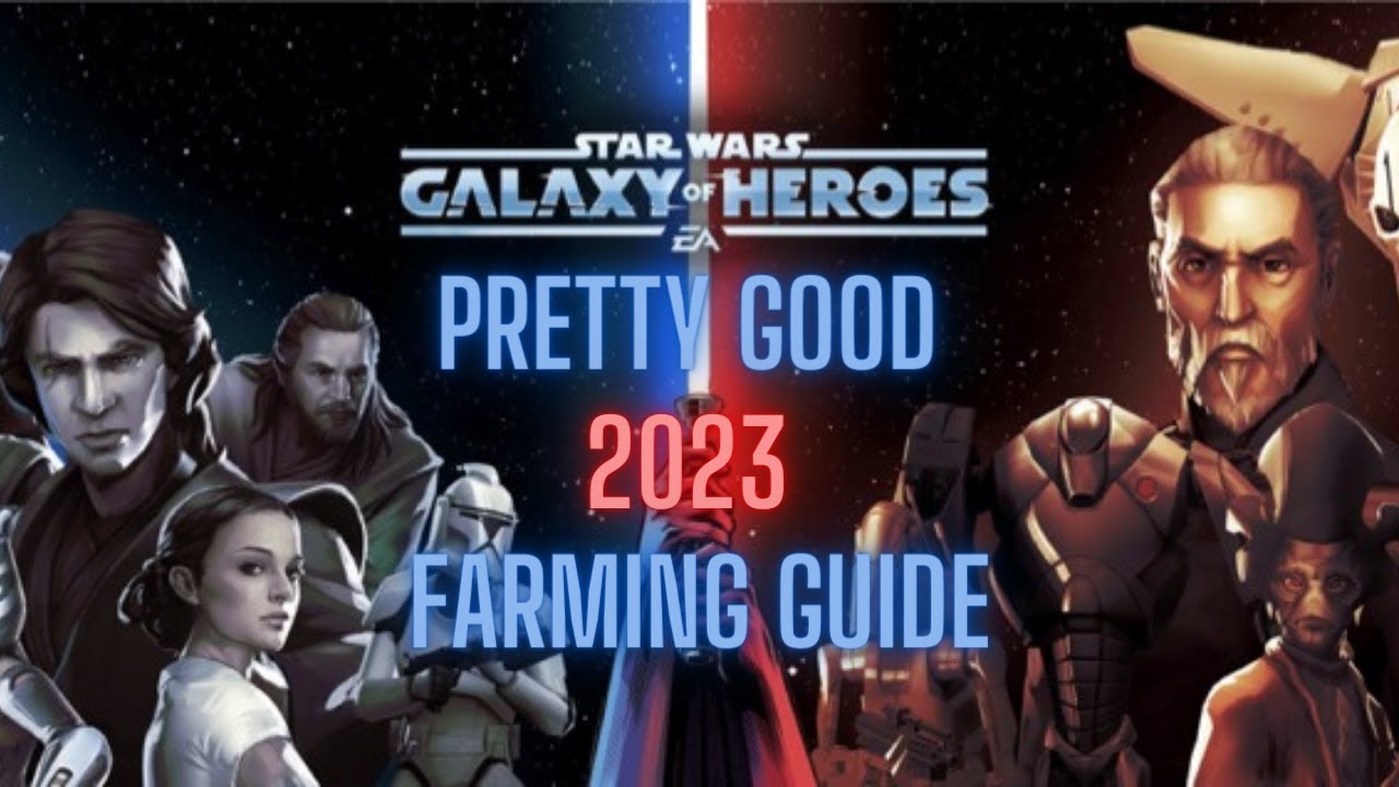 SWGOH Pretty Good Farming Guide 2023 - YouTube