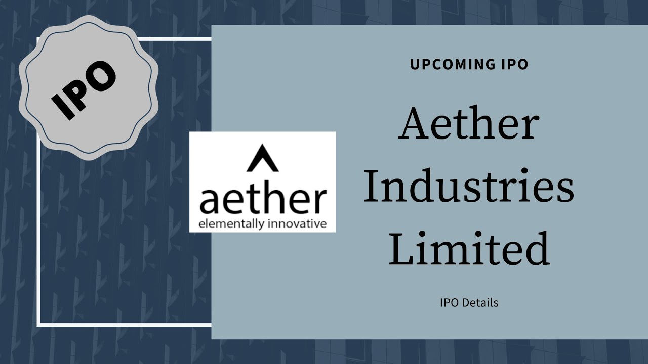 IPO Overview | Aether Industries Limited | Should you apply or Not ...