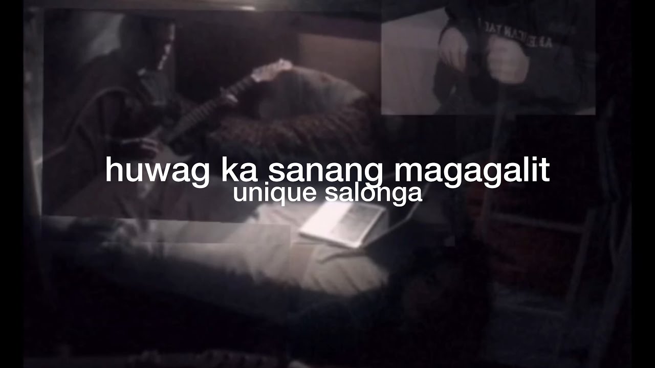 [cover] Huwag Ka Sanang Magagalit - Unique Salonga - YouTube